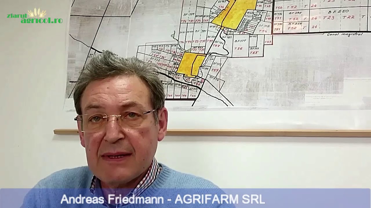 Andreas Friedmann neamtul care a investit in agricultura din Dolj ...